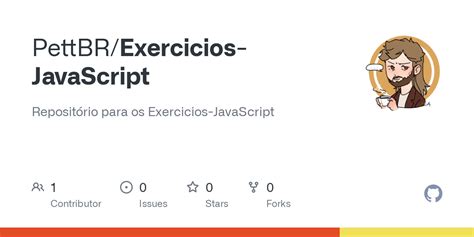 Github Pettbr Exercicios Javascript Reposit Rio Para Os Exercicios Javascript