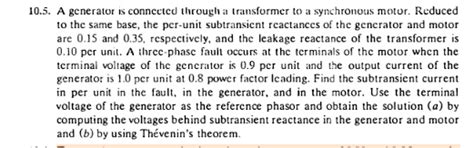 Solved 105 A Generator Is Connected Through A Transformer To A