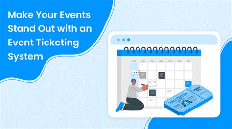 Make Your Events Stand Out With An Event Ticketing System