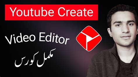 Youtube Create Video Editor Complete Urdu Tutorial Youtube Create Me