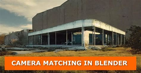 How To Calibrate And Match A Camera To An Image Using FSpy And Blender Tutorials Tips And