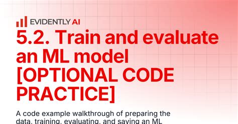 52 Train And Evaluate An Ml Model Optional Code Practice