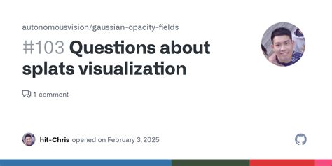 Questions About Splats Visualization · Issue 103 · Autonomousvision