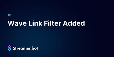 Wave Link Filter Added Streamer Docs