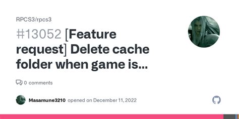 Feature Request Delete Cache Folder When Game Is Removed And Caches Are Checked To Be Cleared