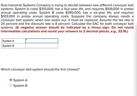 Solved Rust Industrial Systems Company Is Trying To Decide