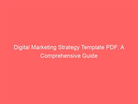 Digital Marketing Strategy Template Pdf A Comprehensive Guide Froggy Ads