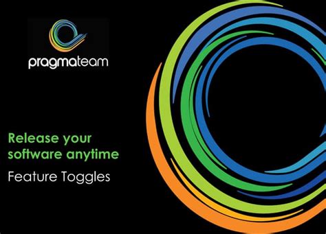 Release Your Software Anytime Feature Toggles Pptx