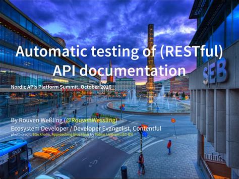 Nordic Apis Automatic Testing Of Restful Api Documentation Ppt