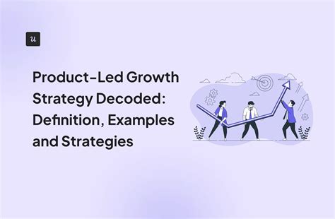 Product Led Growth Strategy Decoded Definition Examples And Strategies