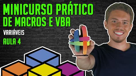 Variáveis Minicurso Prático De Macros E Vba Aula 4 De 10 Youtube