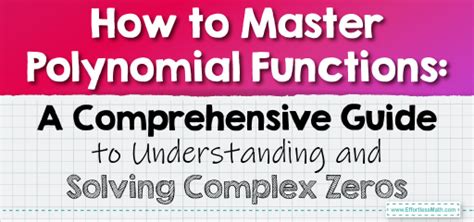 How To Master Polynomial Functions A Comprehensive Guide To