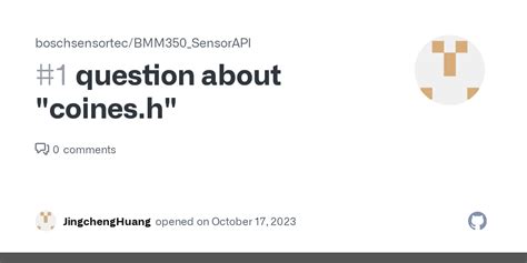 question about coines h · issue 1 · boschsensortec bmm350 sensorapi