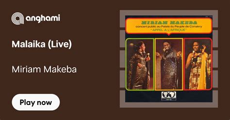 Miriam Makeba Malaika Live Play On Anghami