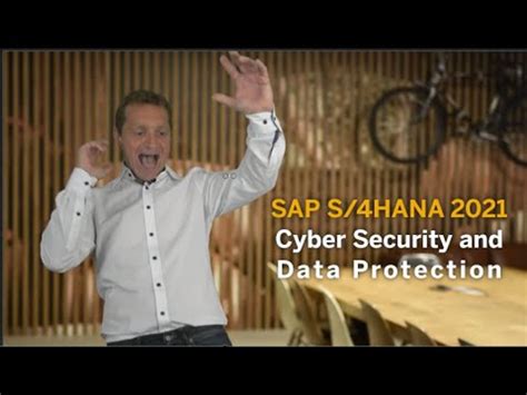SAP Video SAP S 4HANA 2021 Cyber Security And Data Protection