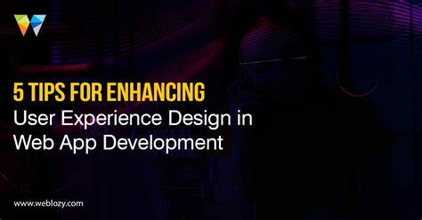 5 Tips For Improving User Experience Design In Web App Development
