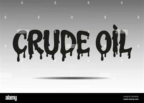 Oil Vector Illustraton With Text Stock Vector Image And Art Alamy