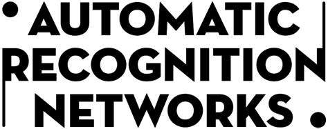 Automatic Recognition Networks