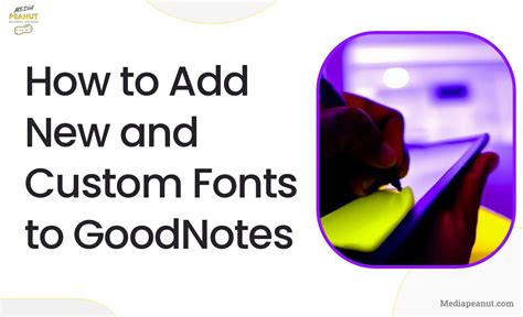 How To Add New And Custom Fonts To Goodnotes Fancy Text Guide 2026