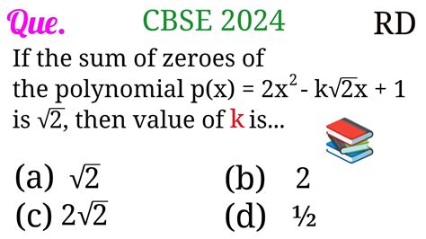 If The Sum Of Zeroes Of The Polynomial P X X K X Is Then Value Of K Is CBSE