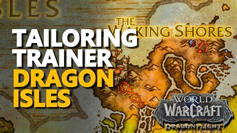 Tailoring Trainer Dragonflight Wow Dragon Isles Youtube