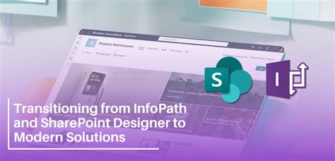 Transitioning From Infopath And Sharepoint Designer To Modern Solutions Marque360