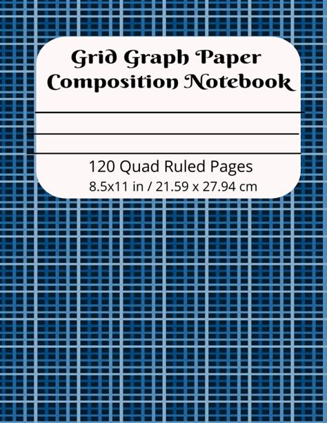 graph paper composition notebook grid paper notebook quad ruled 120 sheets large 8 5 x 11