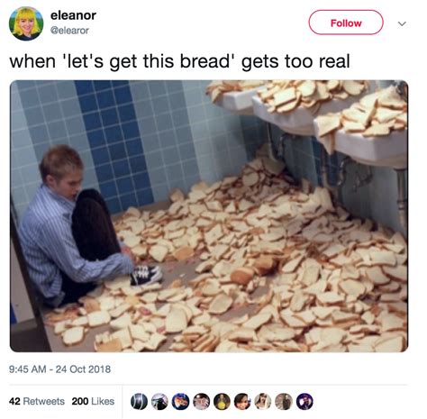 30 Funny Let S Get This Bread Tweets