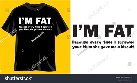 Im Fat Funny Graphic Tshirt Design Stock Vector Royalty Free 2221526251 Shutterstock