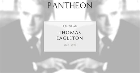 Thomas Eagleton Biography Pantheon