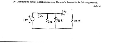 B Determine The Current In 10Ω Resistor Using Thevenins Theorem For Th