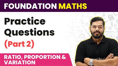 Ratio Proportion And Variation Practice Questions Part 2 Jee Foundation Maths Youtube