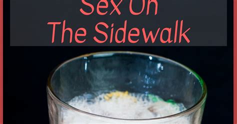 Sex On The Sidewalk A Year Of Cocktails