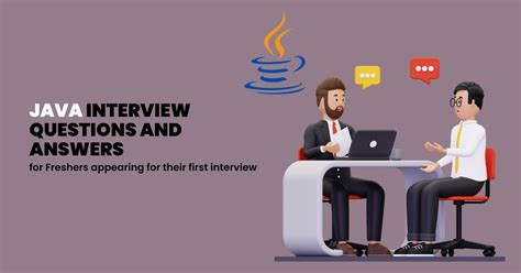 Mastering The Basics Essential Java Developer Interview Questions And Answers For Freshers