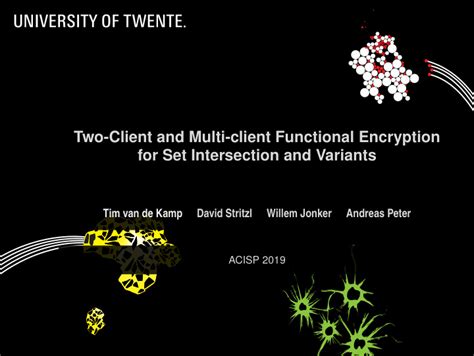 Ppt Two Client And Multi Client Functional Encryption For Set