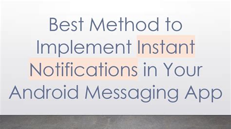 Best Method To Implement Instant Notifications In Your Android