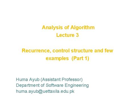 Analysis Of Algorithm Lecture 3 Recurrence Control Structure