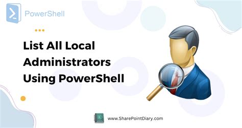 How To Get Local Administrators Using Powershell Sharepoint Diary