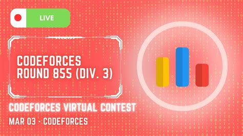 Upsolving Codeforces Round 855 Div 3 Virtual Contest Youtube