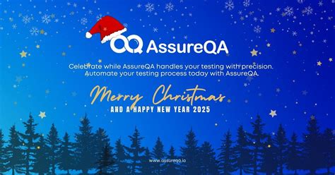 Assureqa On Linkedin Automation Testing Qualityassurance Happyholidays Merrychristmas