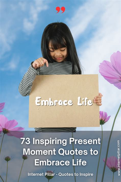 73 Inspiring Present Moment Quotes To Embrace Life Artofit