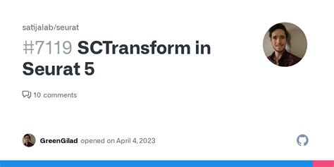 sctransform in seurat 5 · issue 7119 · satijalab seurat · github