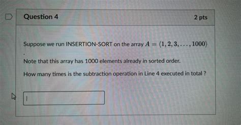 Solved Suppose We Run Insertion Sort On The Array