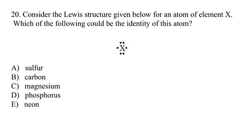 Solved Consider The Lewis Structure Given Below For An Atom