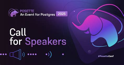 Cfp Posette An Event For Postgres 2025 Posette