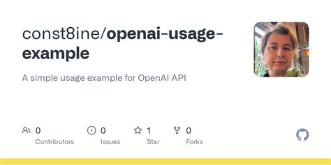 Github Const8ineopenai Usage Example A Simple Usage Example For