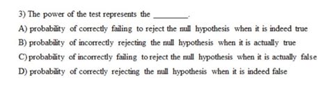 Solved The Power Of The Test Represents The A Chegg