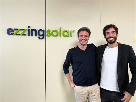 Ezzing Solar Boosts Its Business With A 4 5 Millions Euros Financing Round