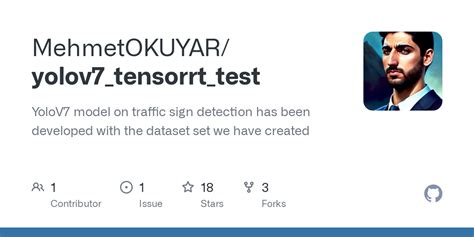 github mehmetokuyar yolov7 tensorrt test yolov7 model on traffic sign detection has been
