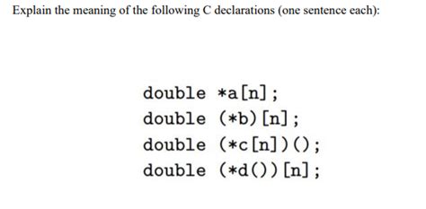 solved explain the meaning of the following c declarations